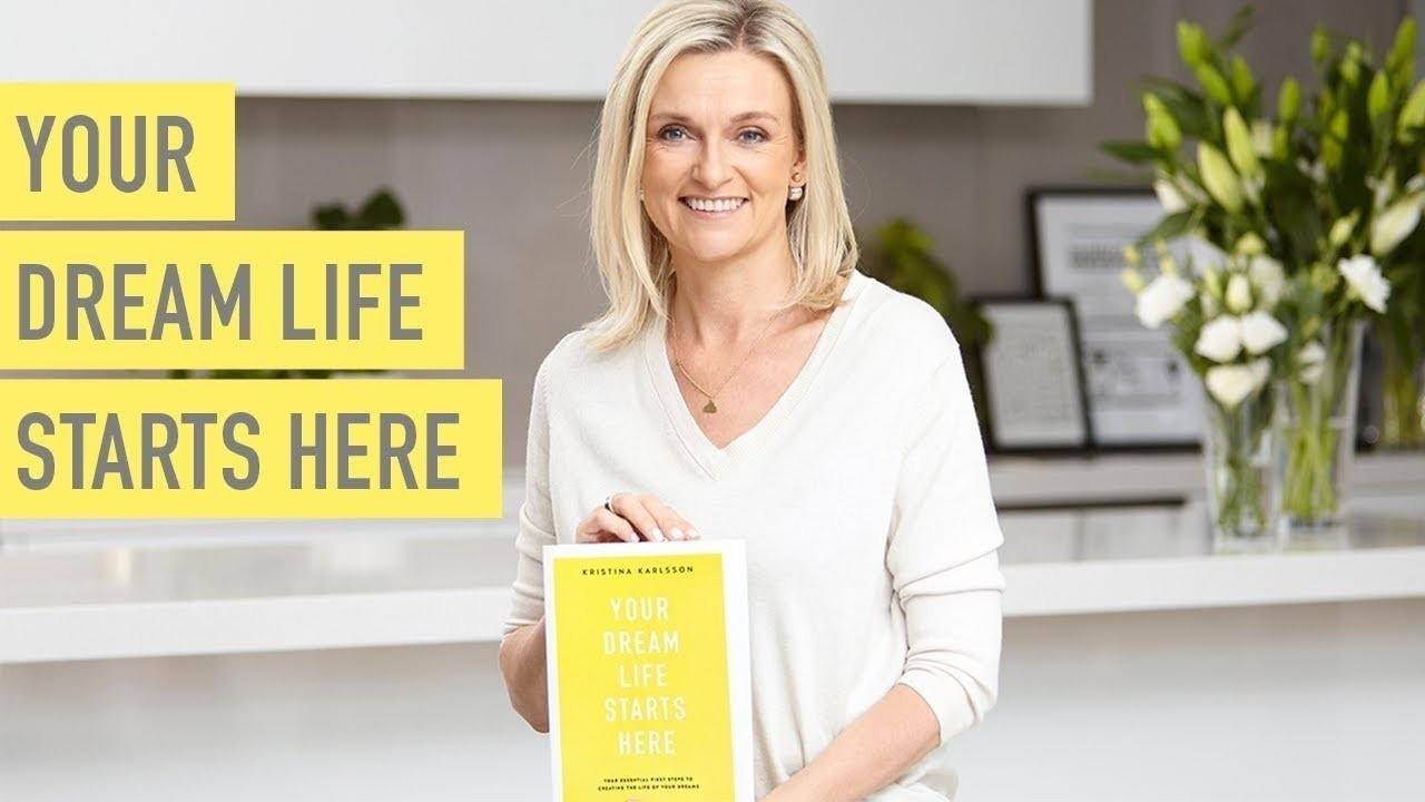 Top 10 Tips to Living Your Dream Life - Your Dream Life Starts Here