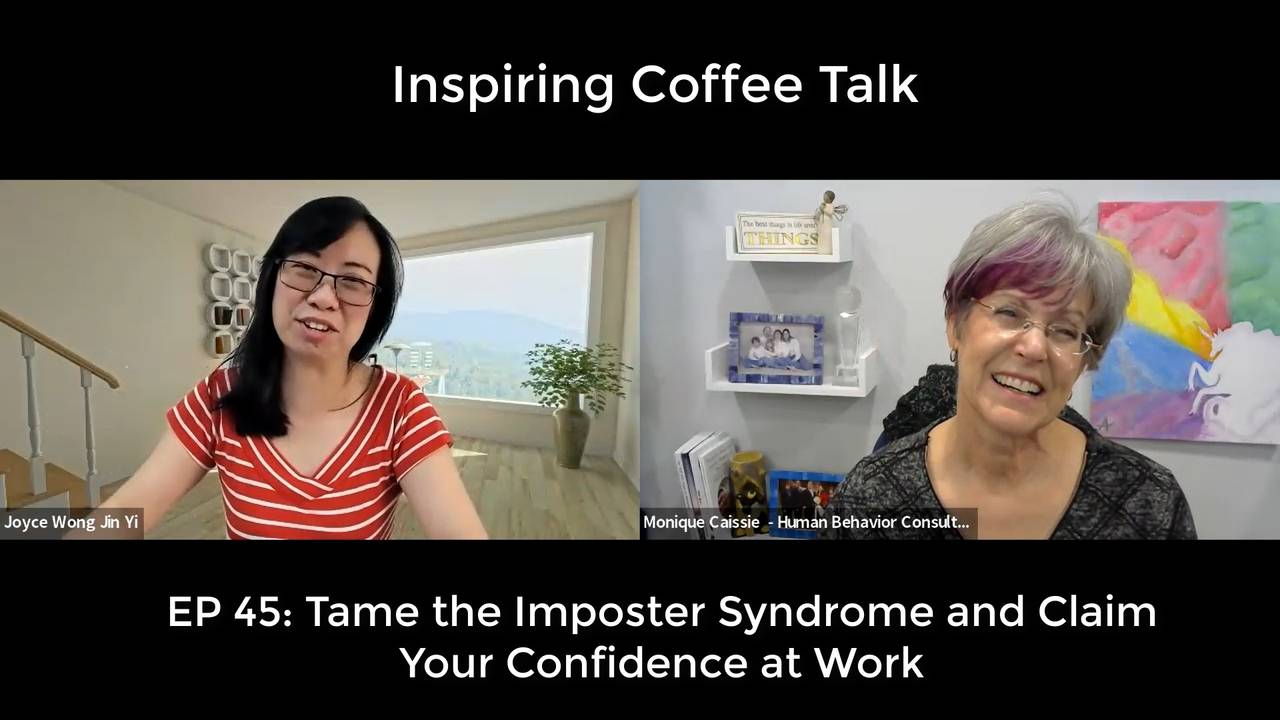 Inspiring Coffee Talk EP 45: Tame the Imposter Syndrome and Claim Your ...