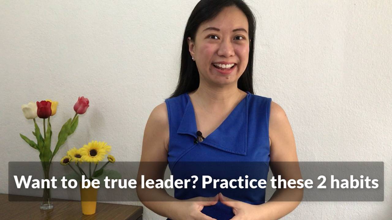 Want to be true leader? Practice these 2 habits