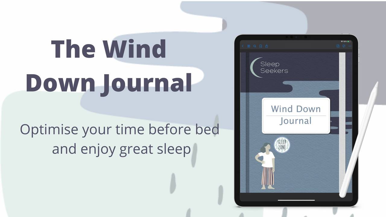 A Sleep Journal To Help You To Improve Your Wind Down Time Before Bed