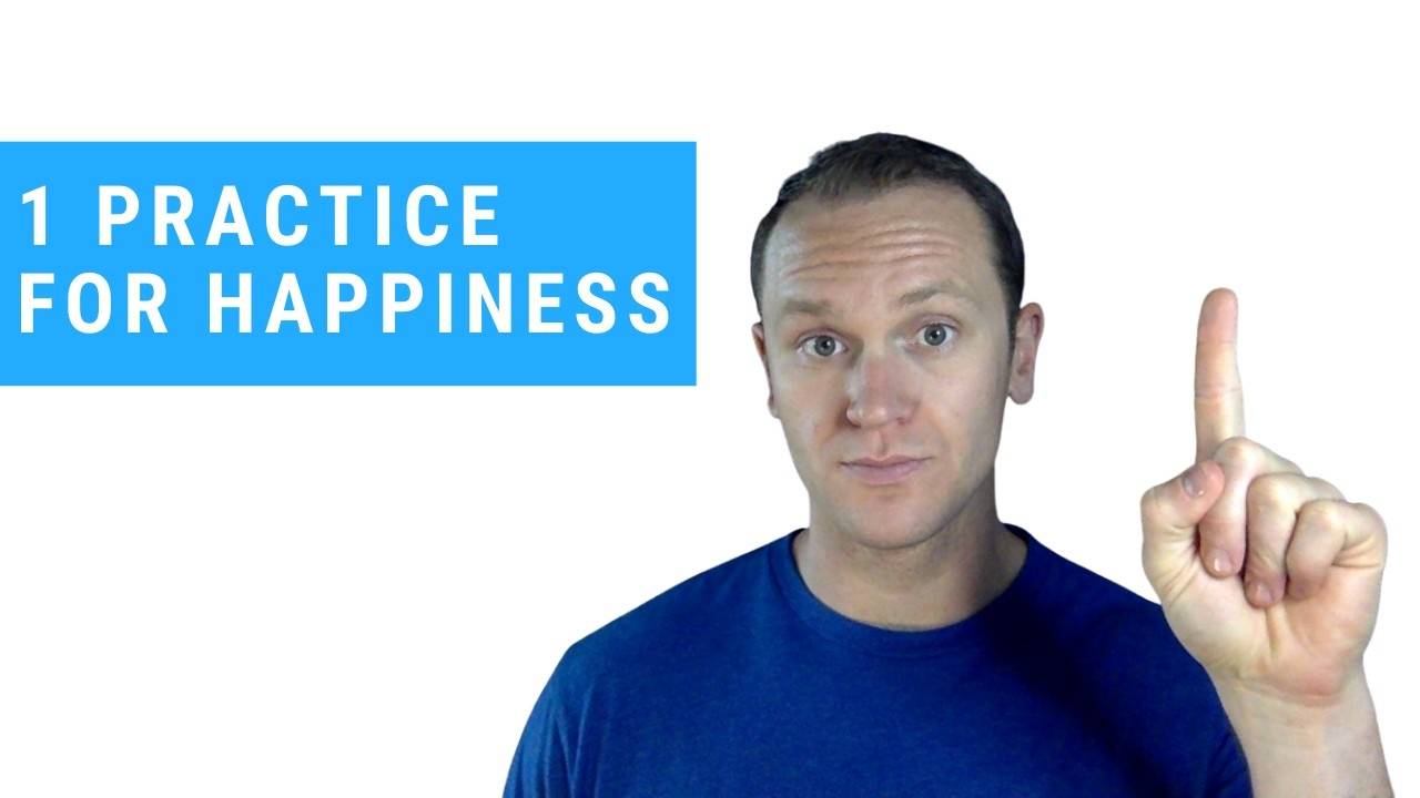 1 Practice For Happiness