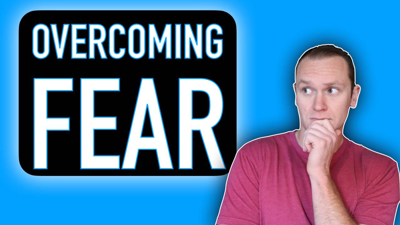 How To Overcome Fear In 3 Simple Steps
