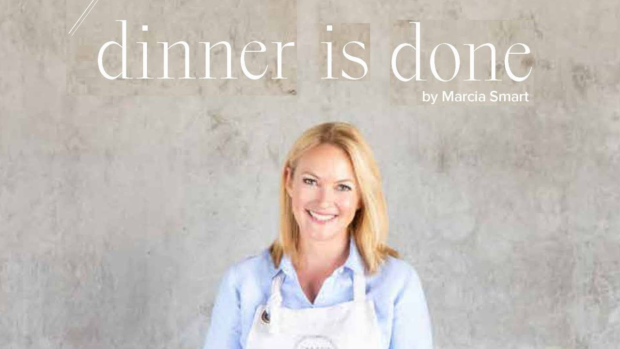 Dinner is Done! Simple Weeknight Meals from Smart in the Kitchen