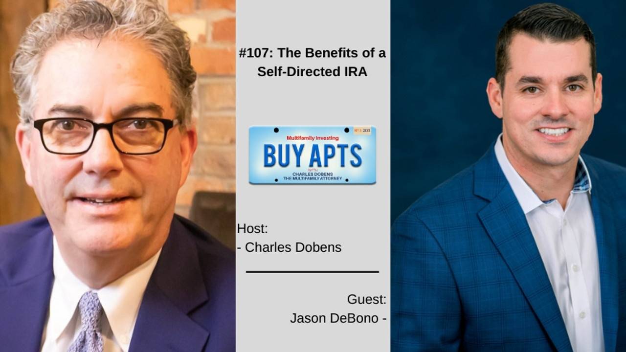 #107: The Benefits of a Self-Directed IRA with Jason DeBono