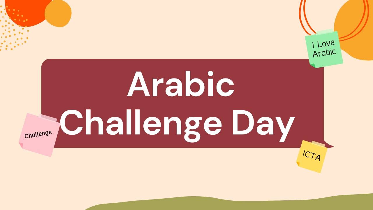 Arabic - Arabic Challenge Day - Learn Arabic