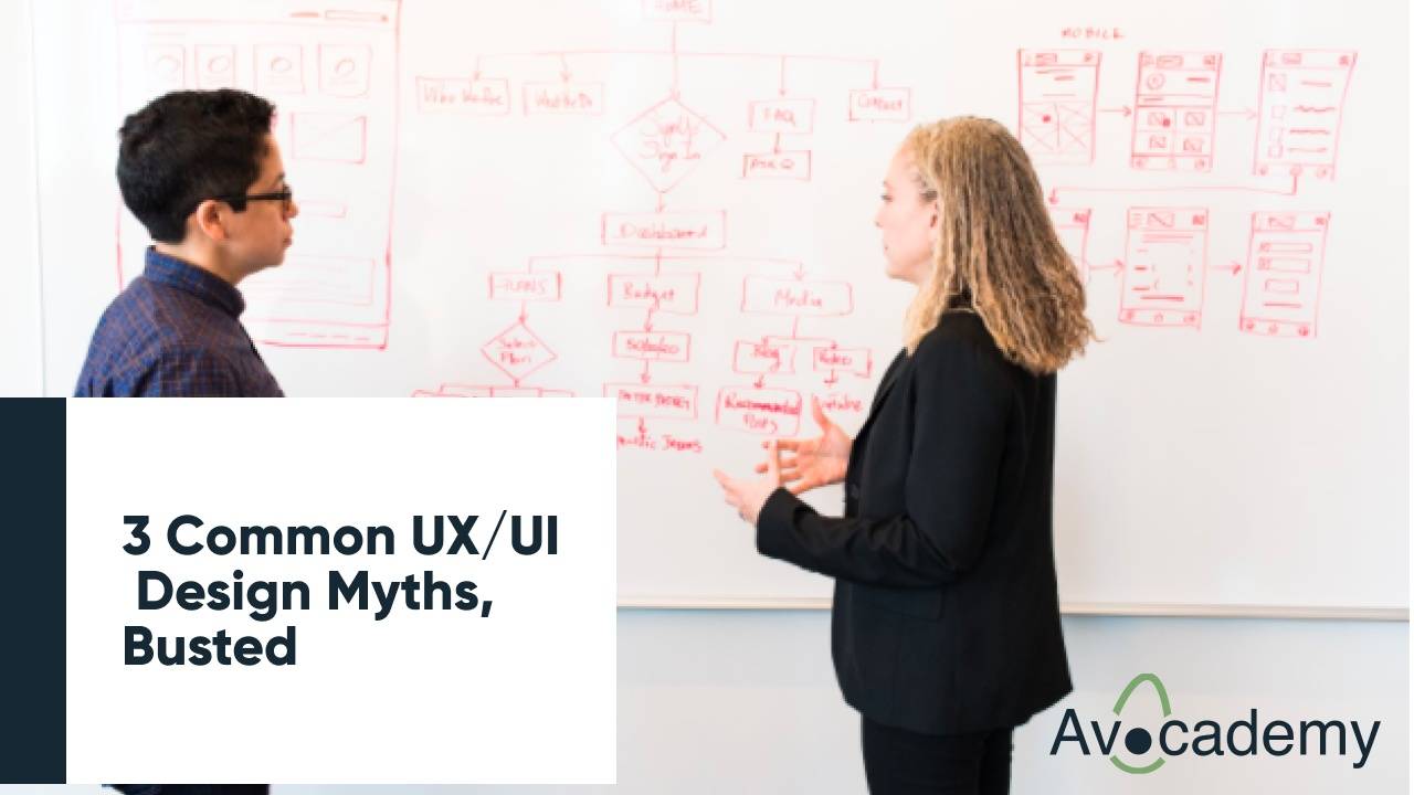 3 Common UX/UI Design Myths, Busted