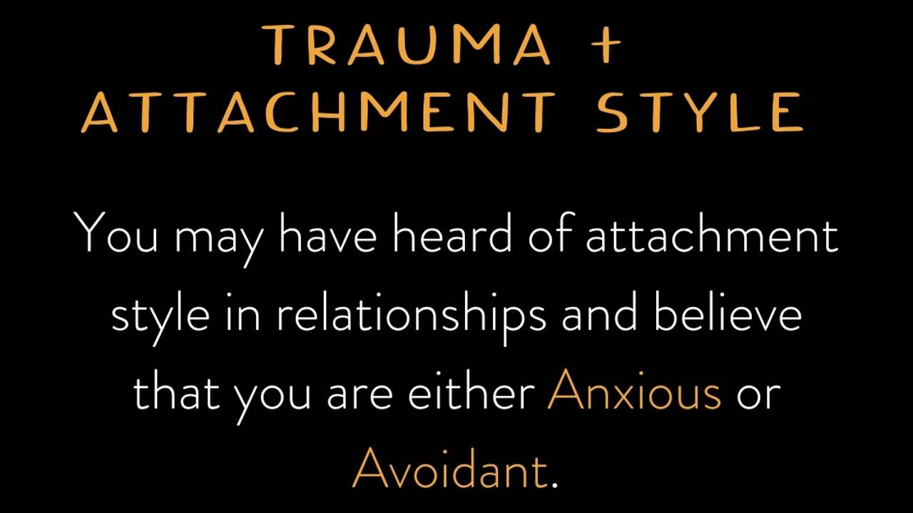 Attachment Style and Trauma