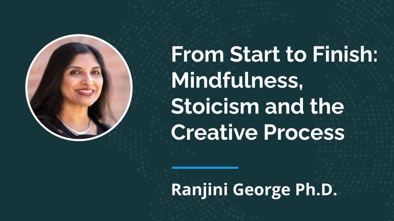 On-Demand Learning: Mindfulness, Stoicism, and the Creative Process