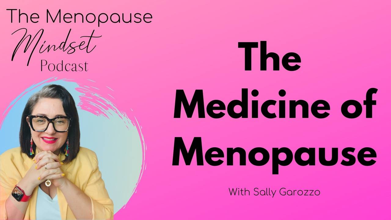 The Medicine of Menopause