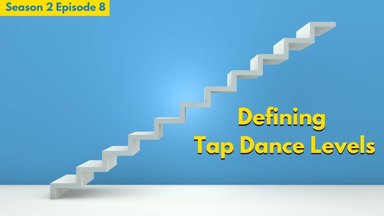 Defining Tap Dance Levels