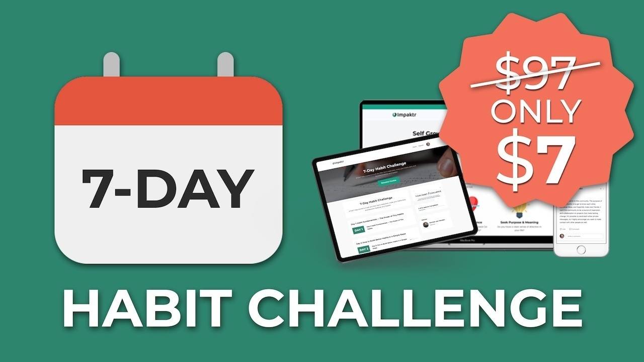 7-Day Habit Challenge (Overhaul Your Habits in 7 Days)