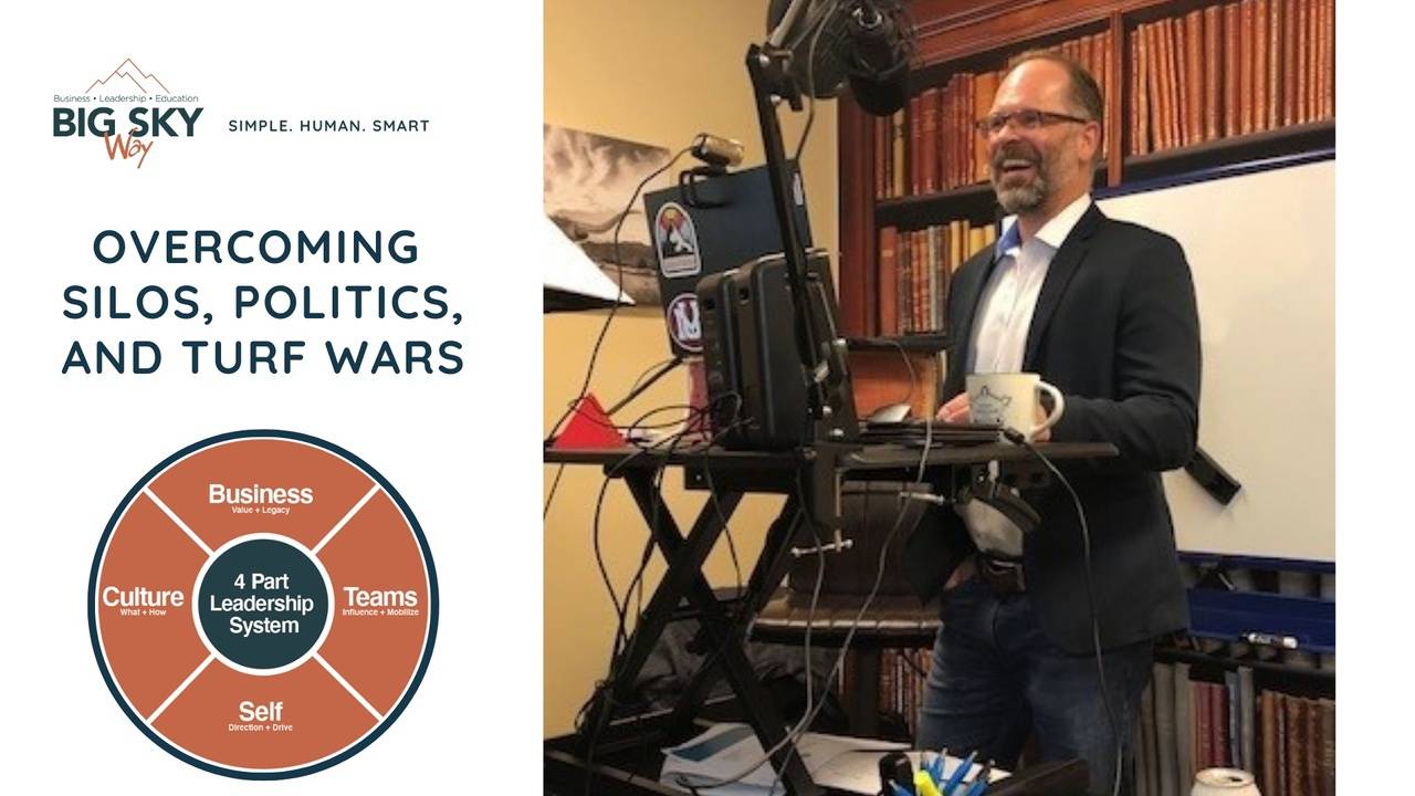 Overcoming Silos, Politics, & Turf Wars: Creating Healthy Culture