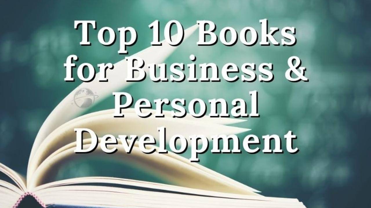 Top 10 Books for Business & Personal Development ~ Part 1