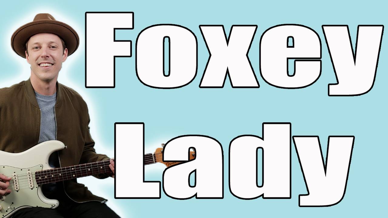 Jimi Hendrix Foxey Lady Guitar Lesson + Tutorial