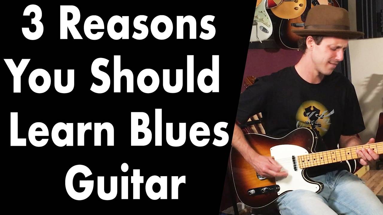 3 Reasons Why You Should Learn Blues Guitar