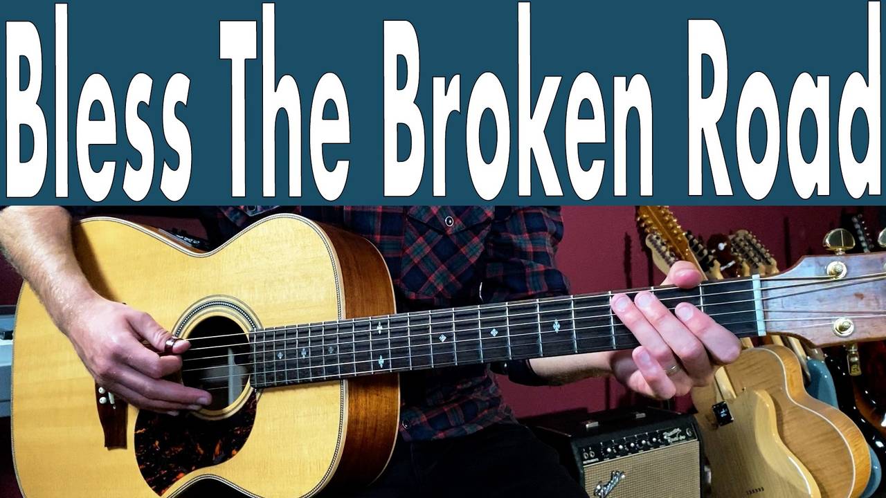 Rascal Flatts Bless The Broken Road Guitar Lesson + Tutorial + TABS