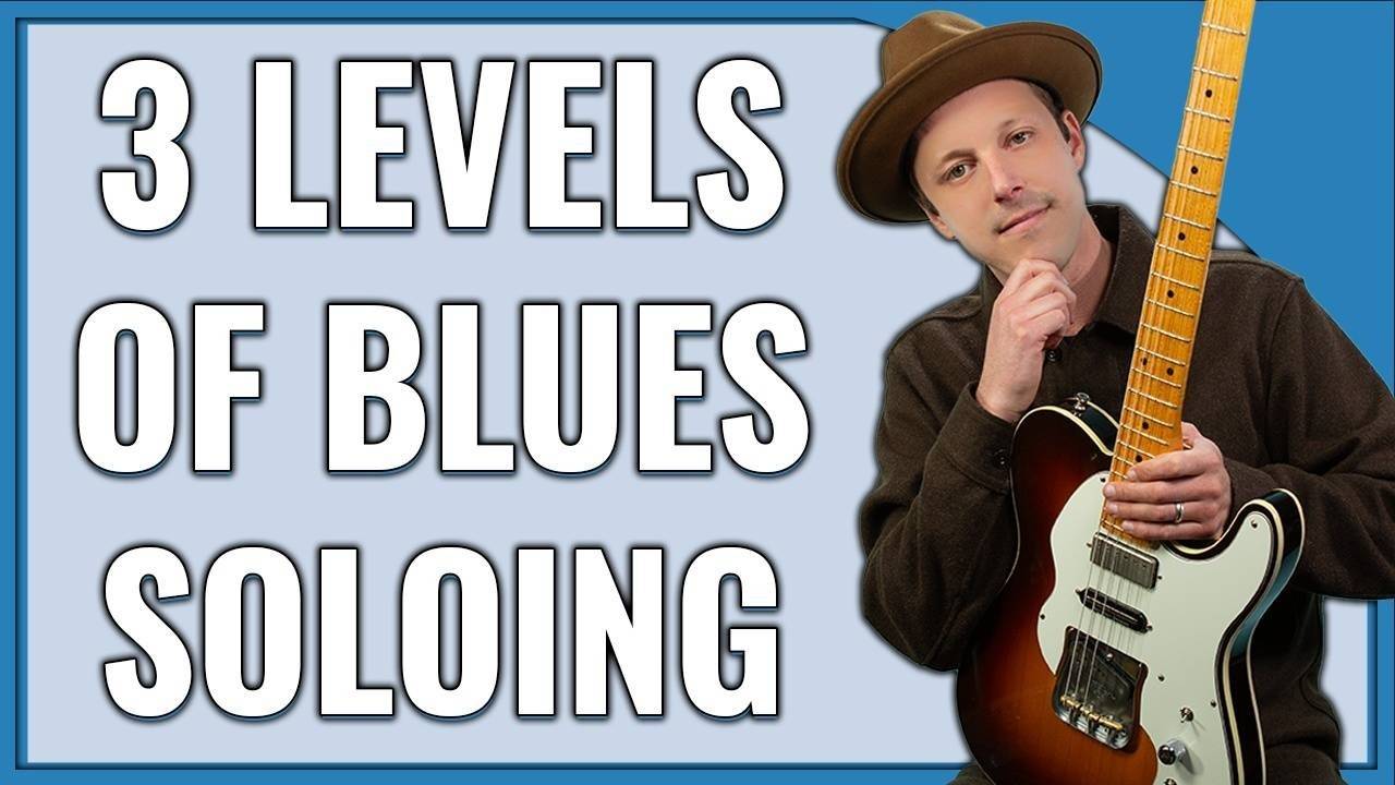 Practice These 3 Levels Of Blues Soloing (CRAZY FAST RESULTS!)