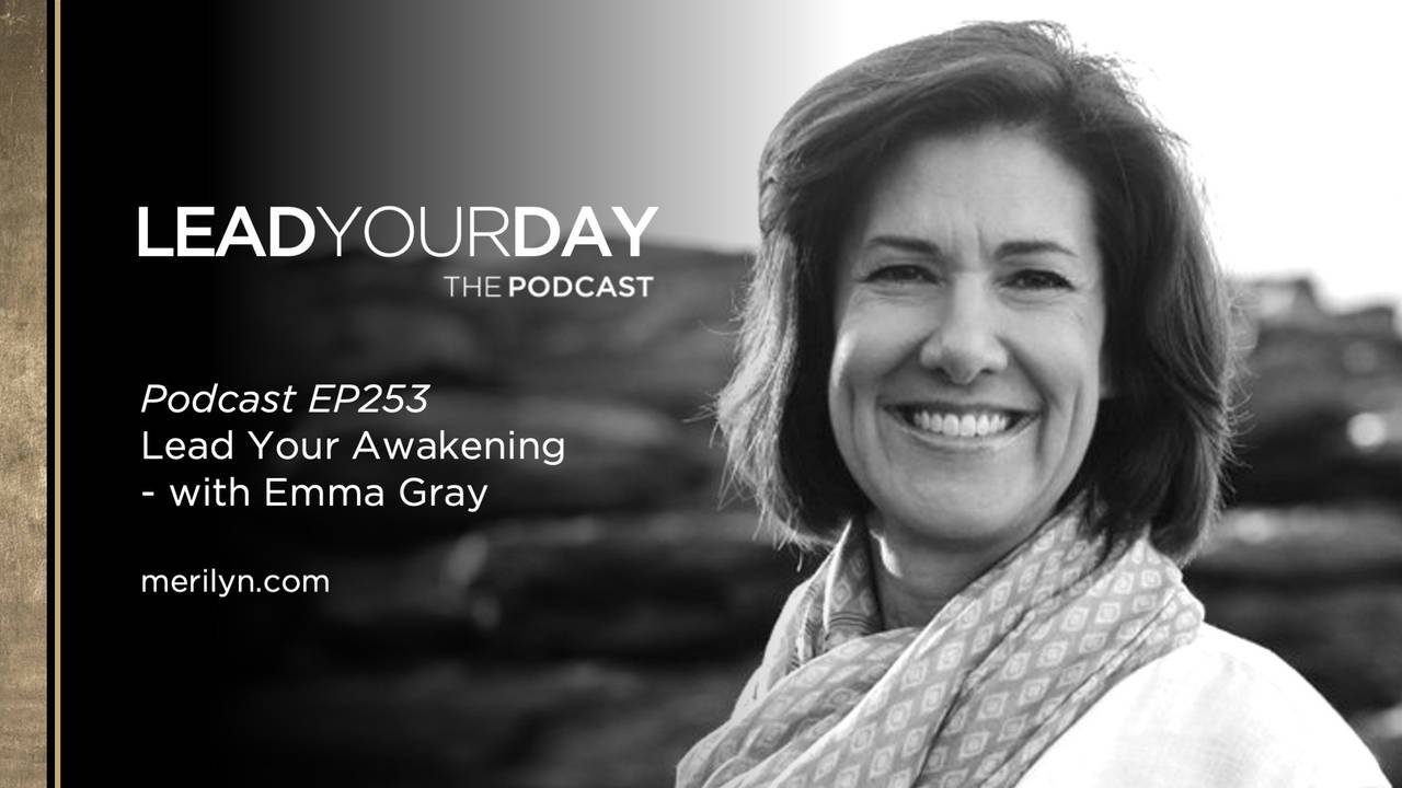 Lead Your Awakening - with Emma Gray
