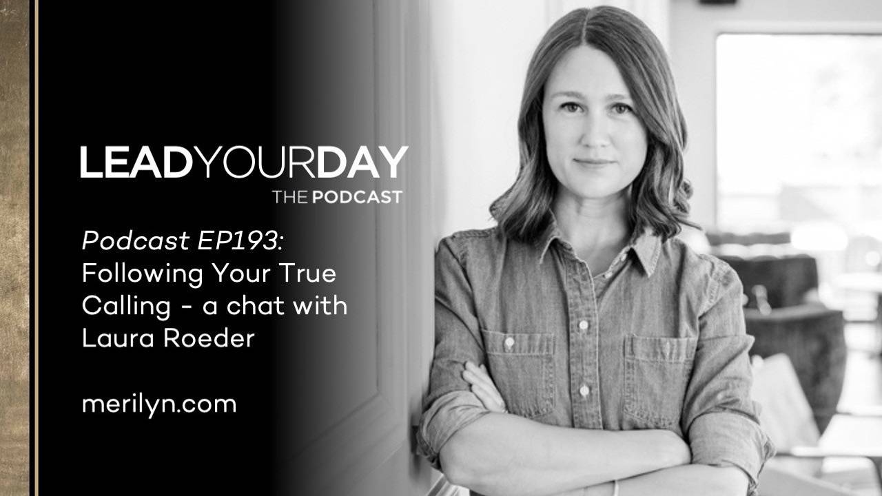 Following Your True Calling - a chat with Laura Roeder