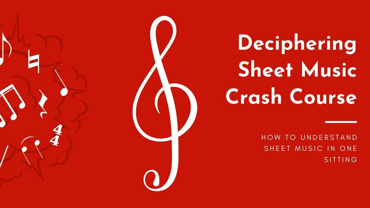 Deciphering Sheet Music Crash Course Ebook Offer