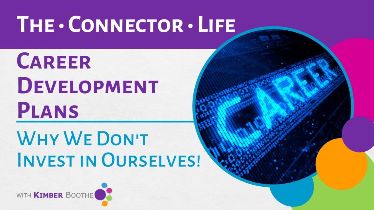 Career•Development•Plans | Career Development • The Connector Life