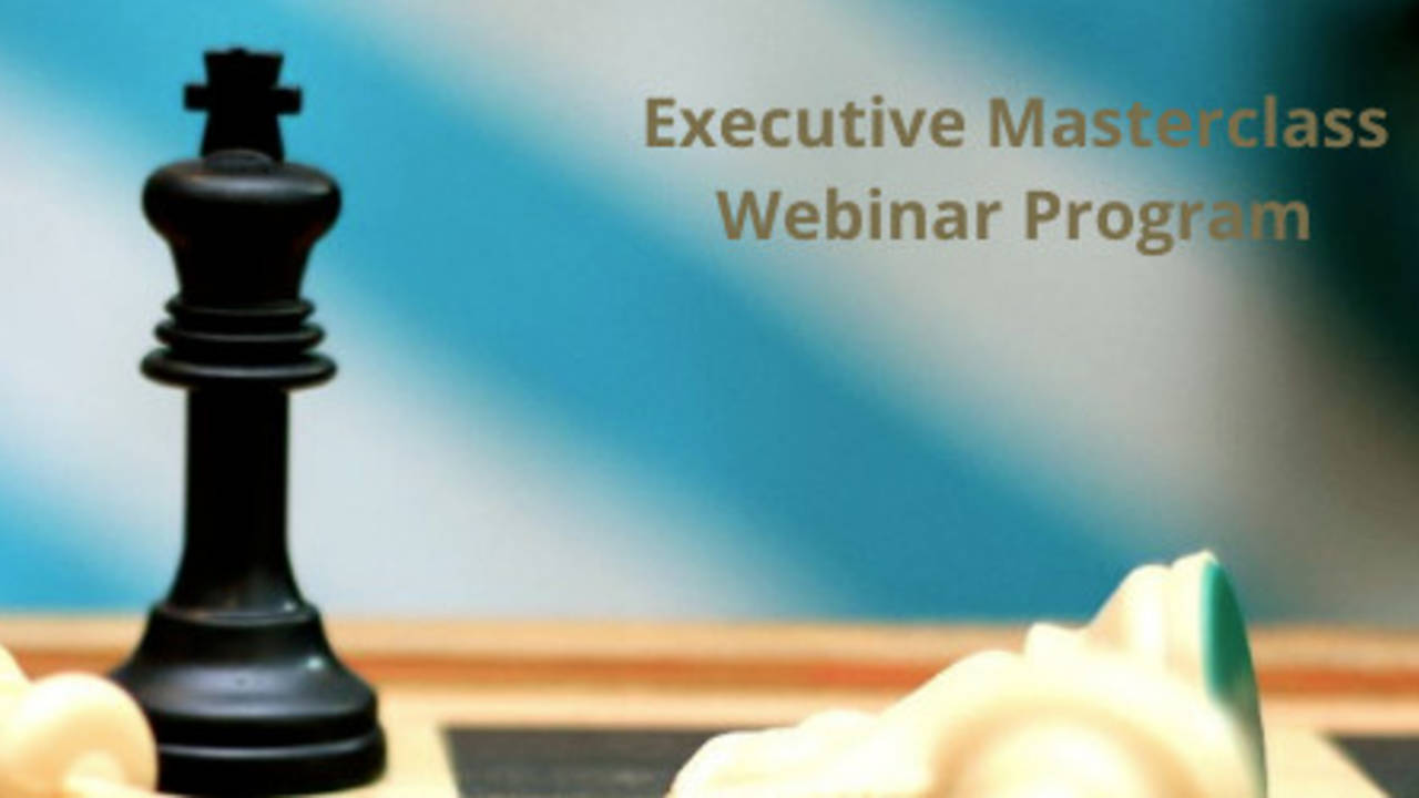 Advisory & Mentoring: Your Executive Master Class Webinar program
