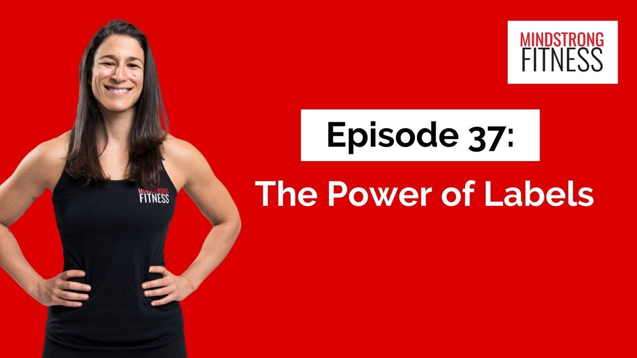 Episode 37: The Power of Labels