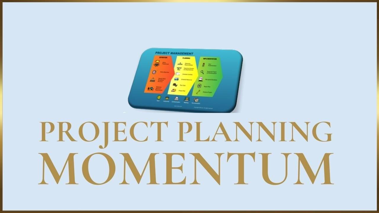 Project Planning Momentum