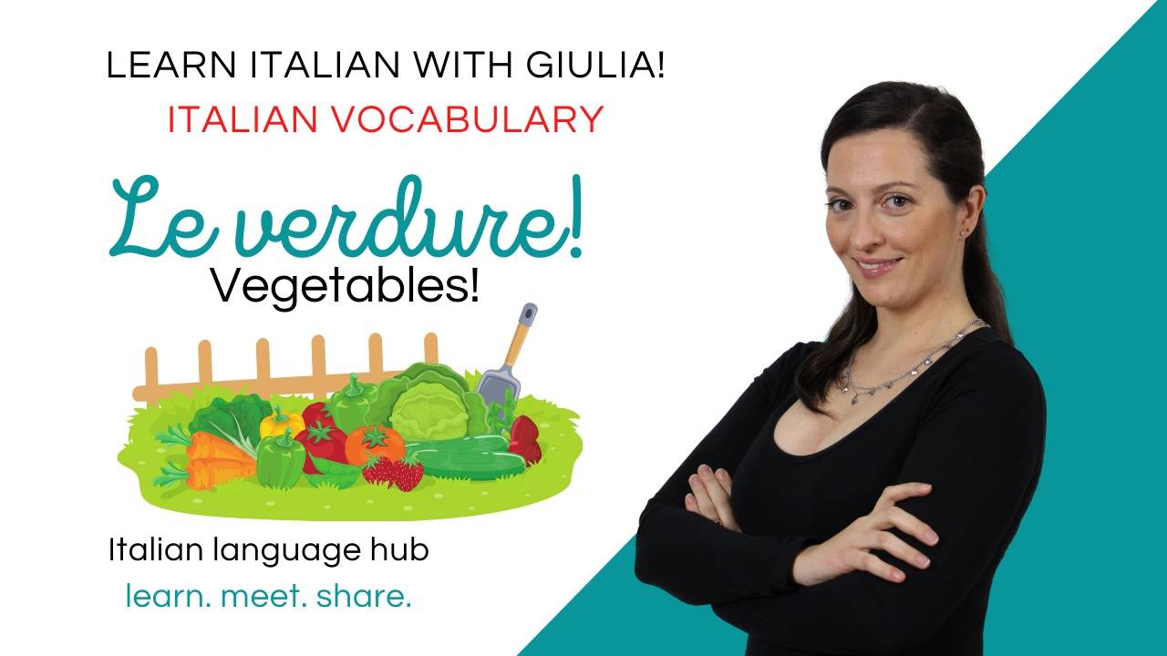 Lesson on Italian Vocabulary - Vegetables - Le Verdure