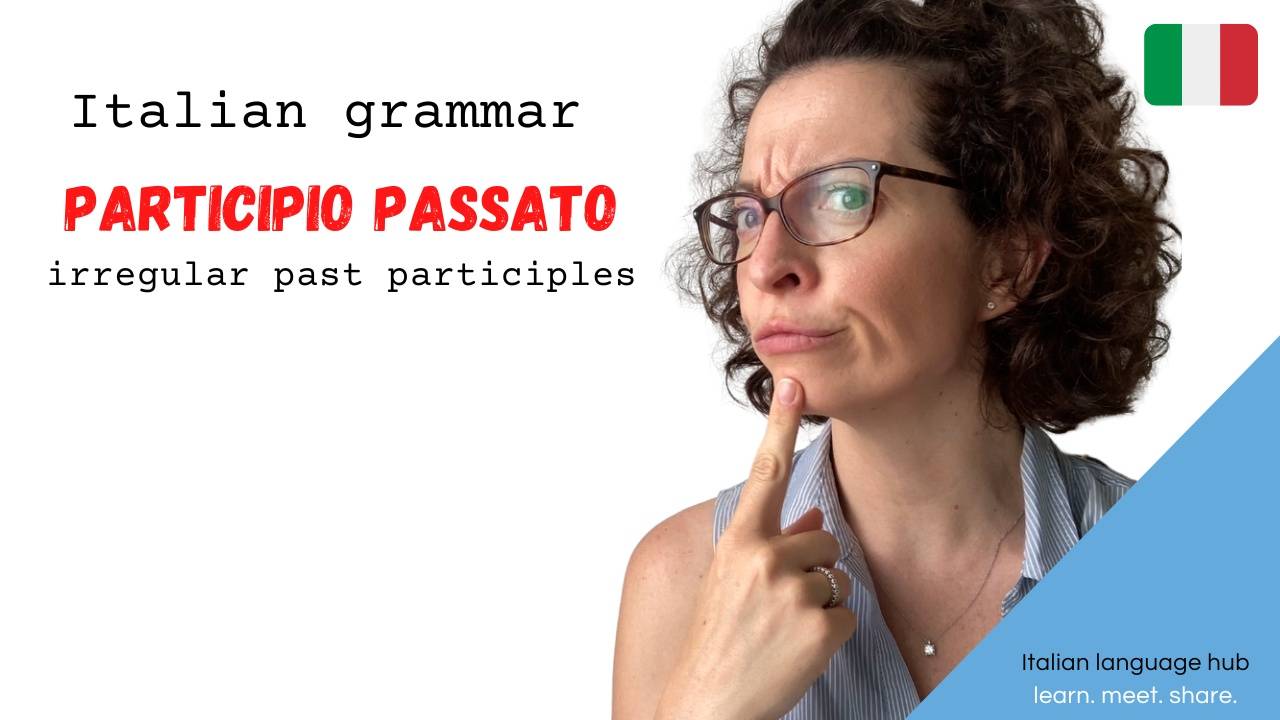 Learn to use correctly the irregular italian past participles
