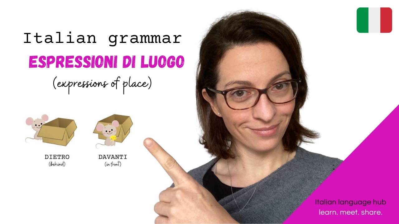 Learn Italian Grammar - Italian Expressions of Place