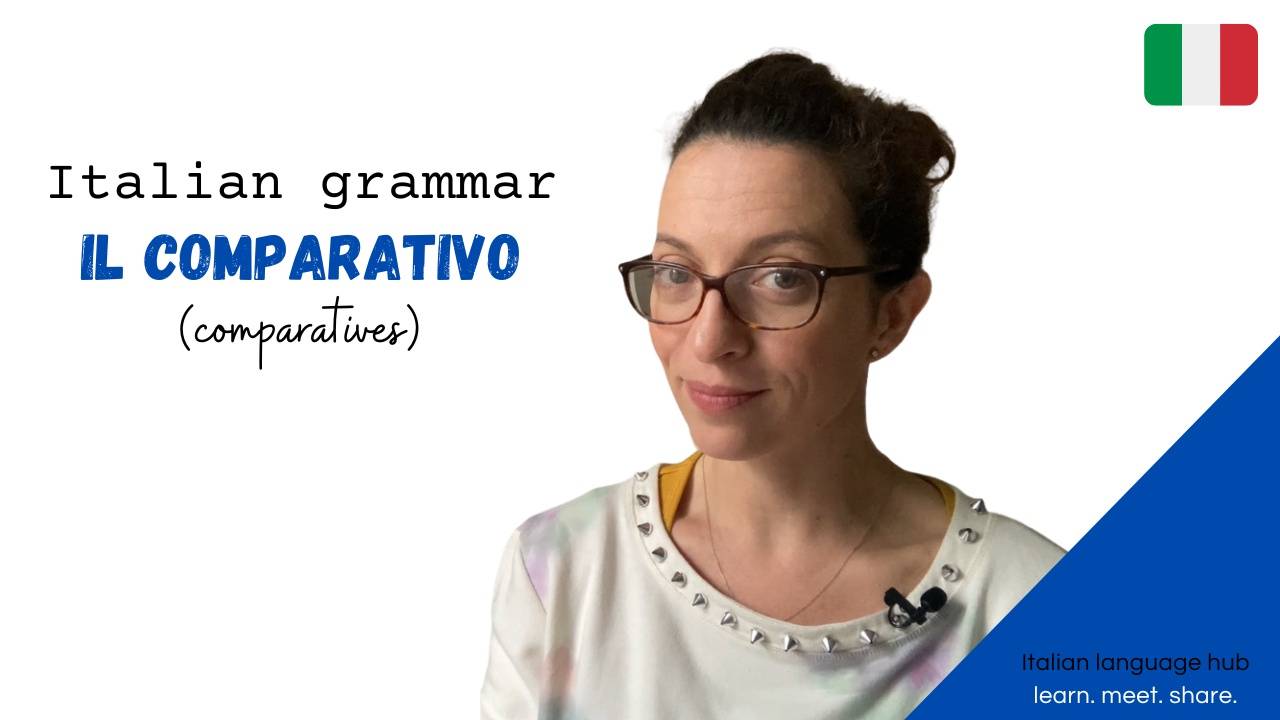 Learn Italian Grammar - Italian Comparatives