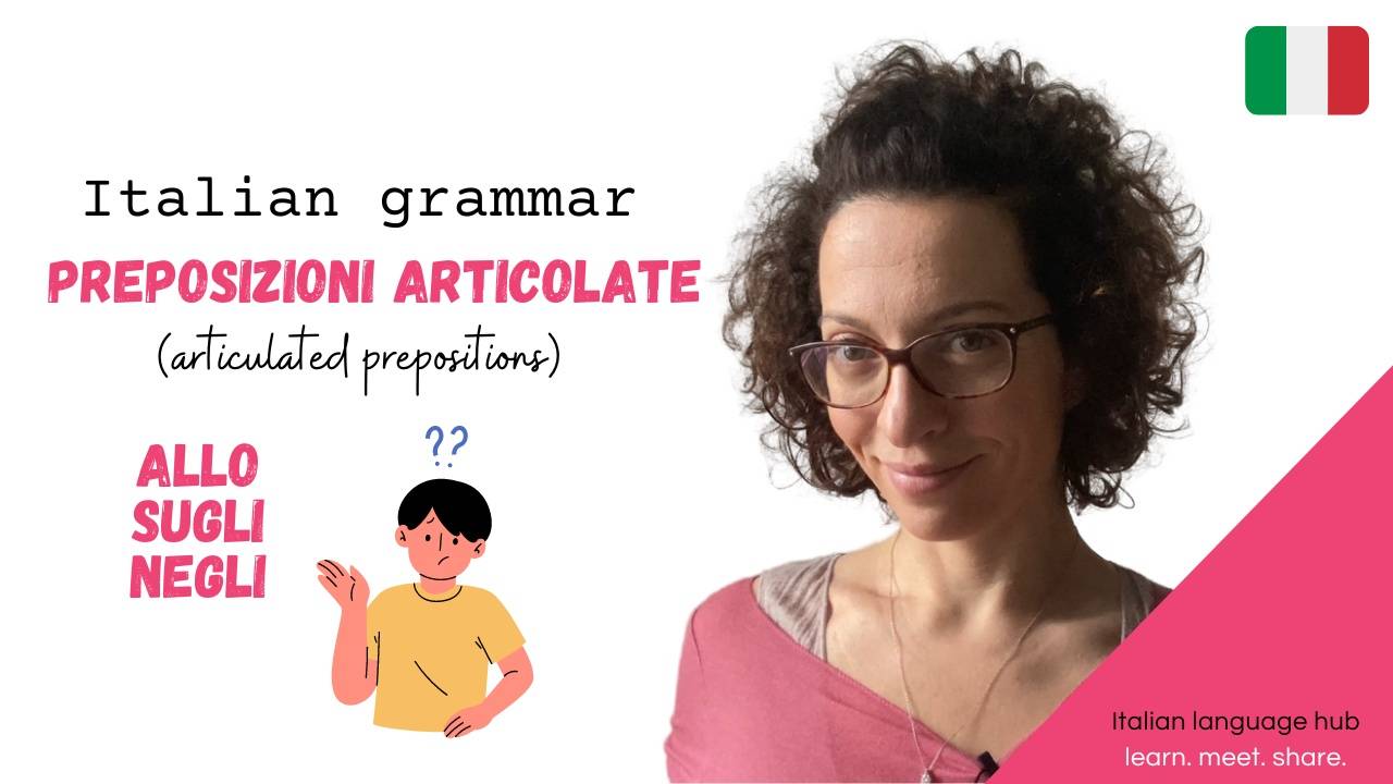 Learn Italian Grammar - Italian Articulated Prepositions