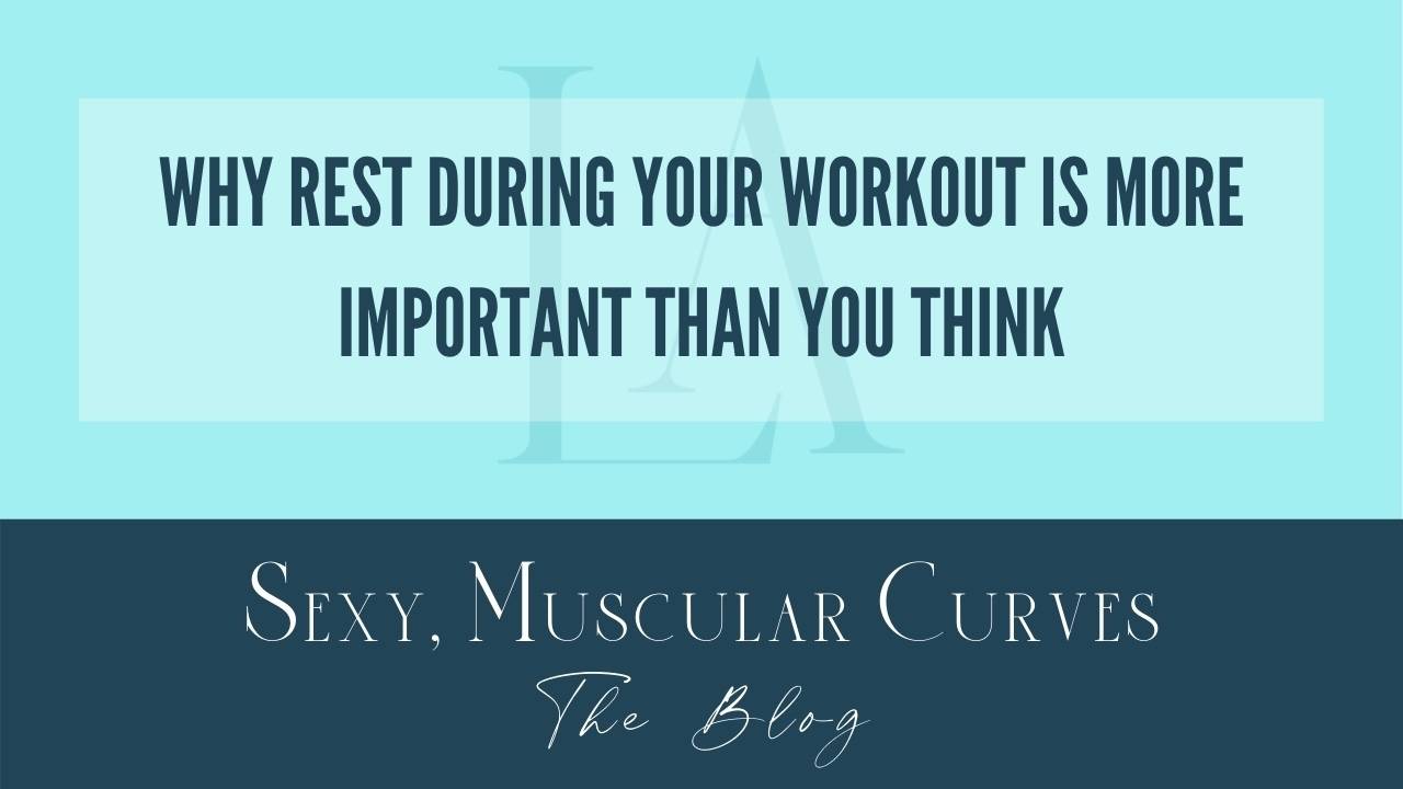 Why Rest During Your Workout Is More Important Than You Think