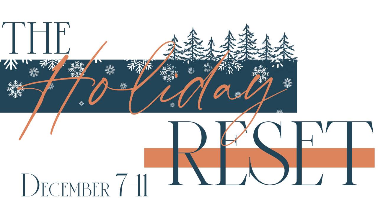Holiday Reset