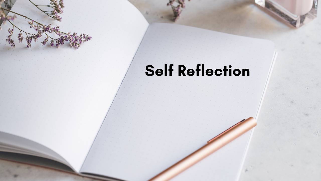 Self Reflection Practice