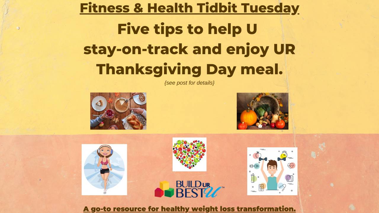 Build UR Best U-Fitness and Health Tidbit Tuesday