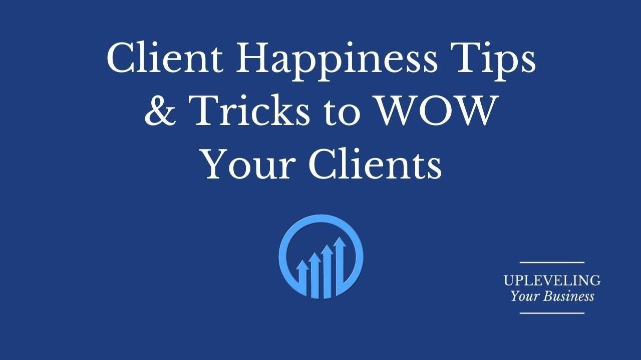 Client Happiness Tips & Tricks to WOW Your Clients Confirmation