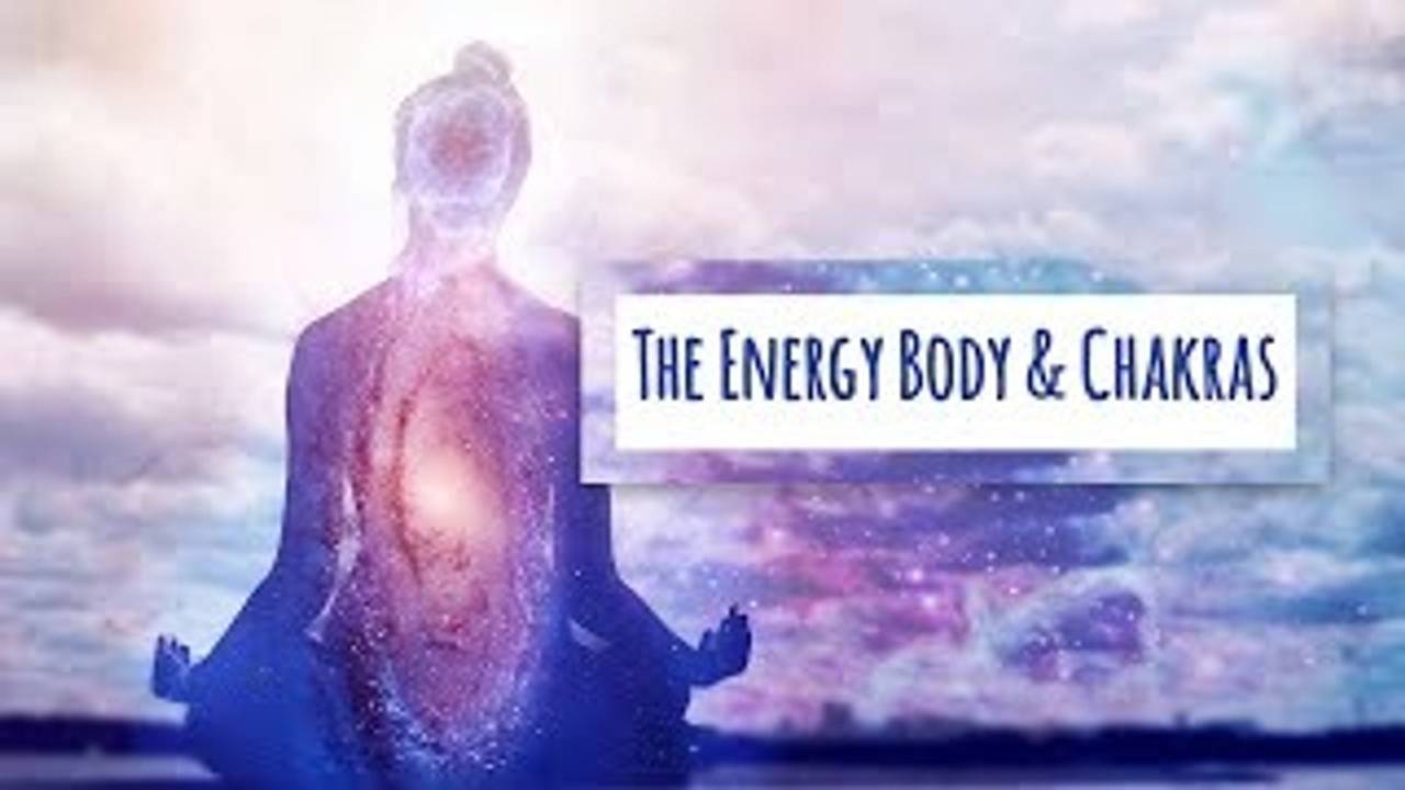 The Energy Body and Chakras