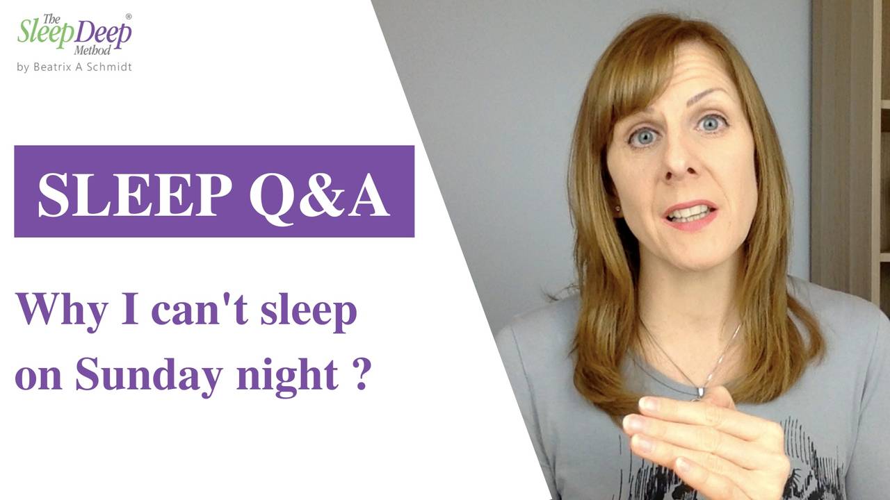 Sleep Q&A - Why I can't sleep on Sunday night?