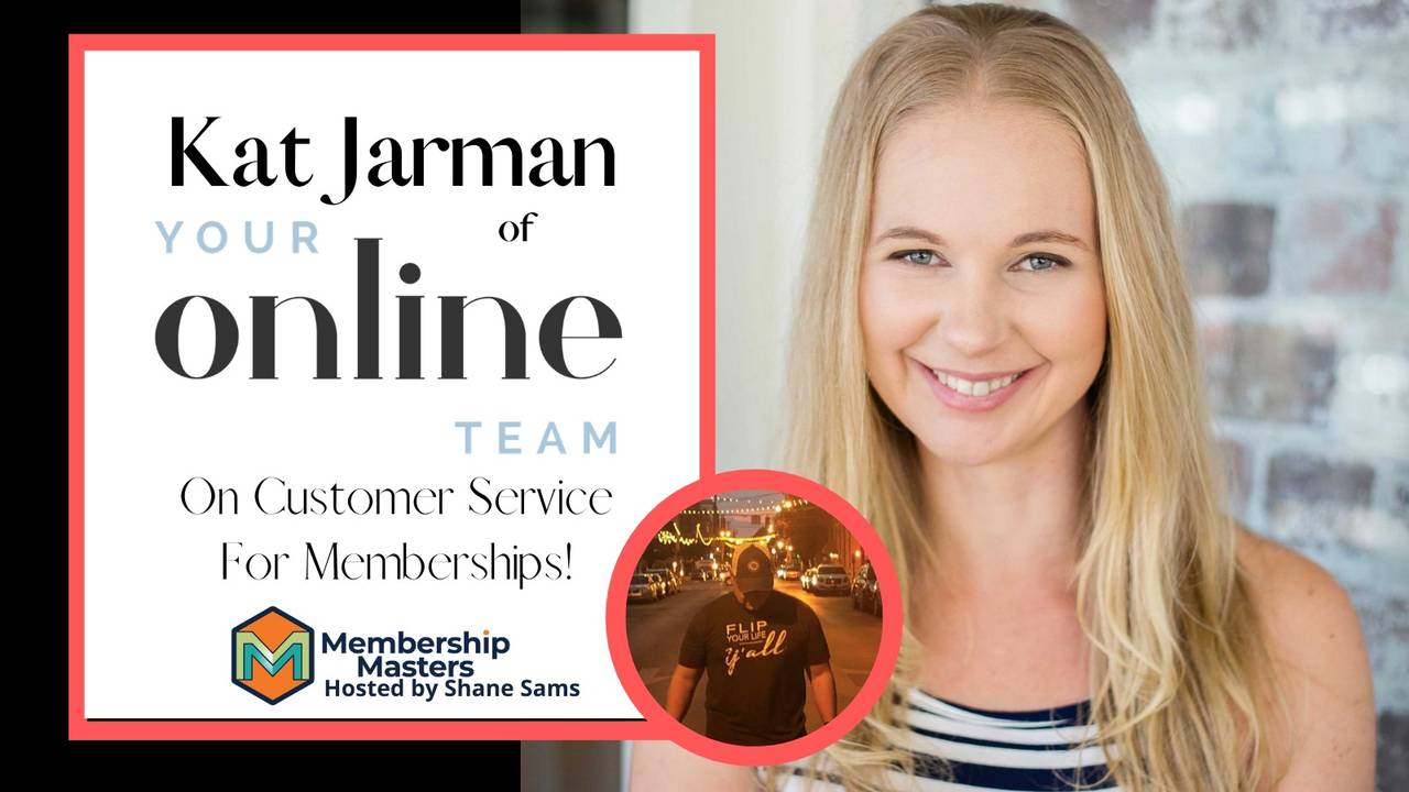Kat Jarman On Customer Service For Memberships!