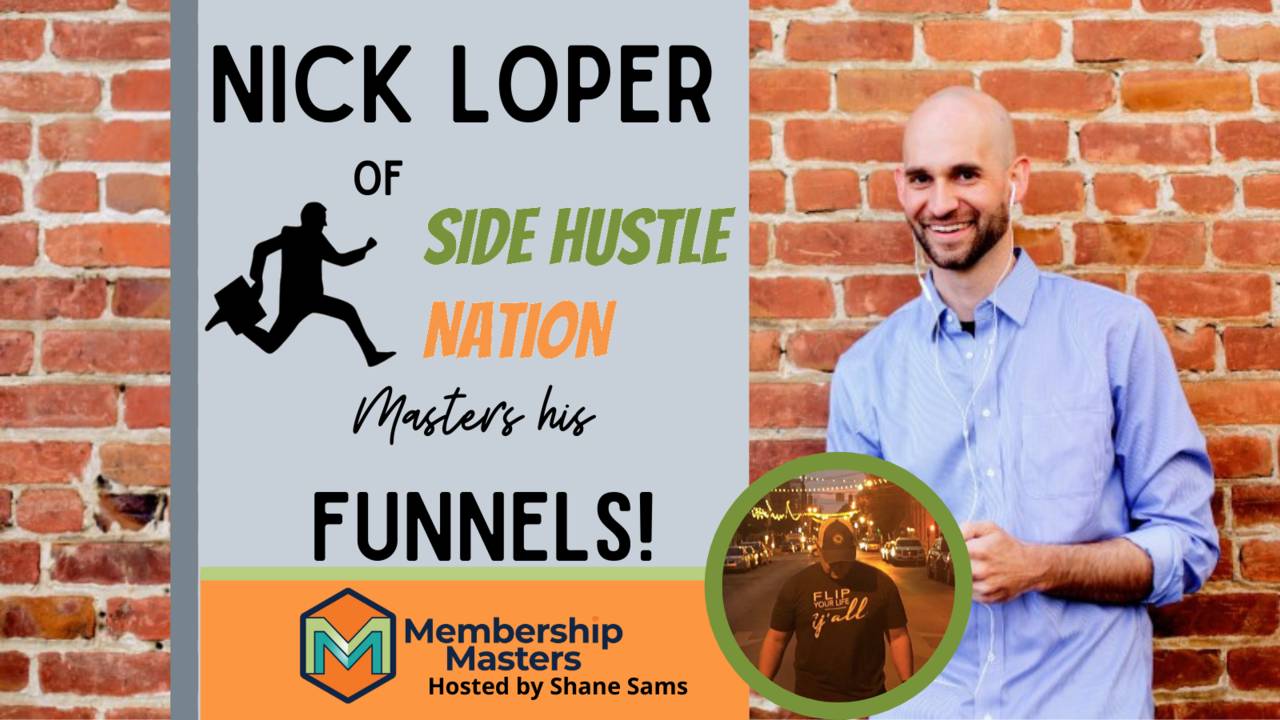 How Nick Loper of Side Hustle Nation Masters His Funnels!