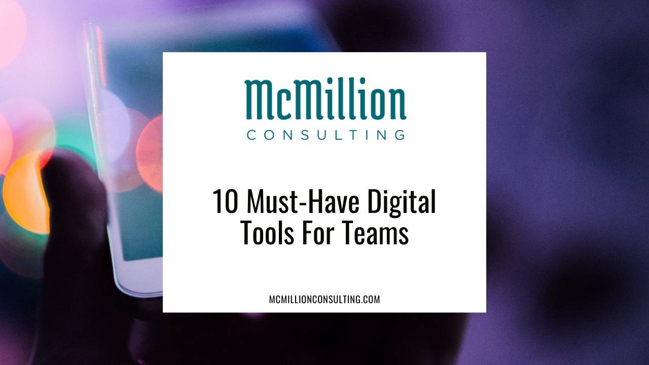 10 Must-Have Digital Tools For Teams