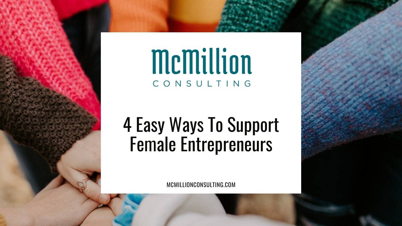 4 Easy Ways To Support Female Entrepreneurs