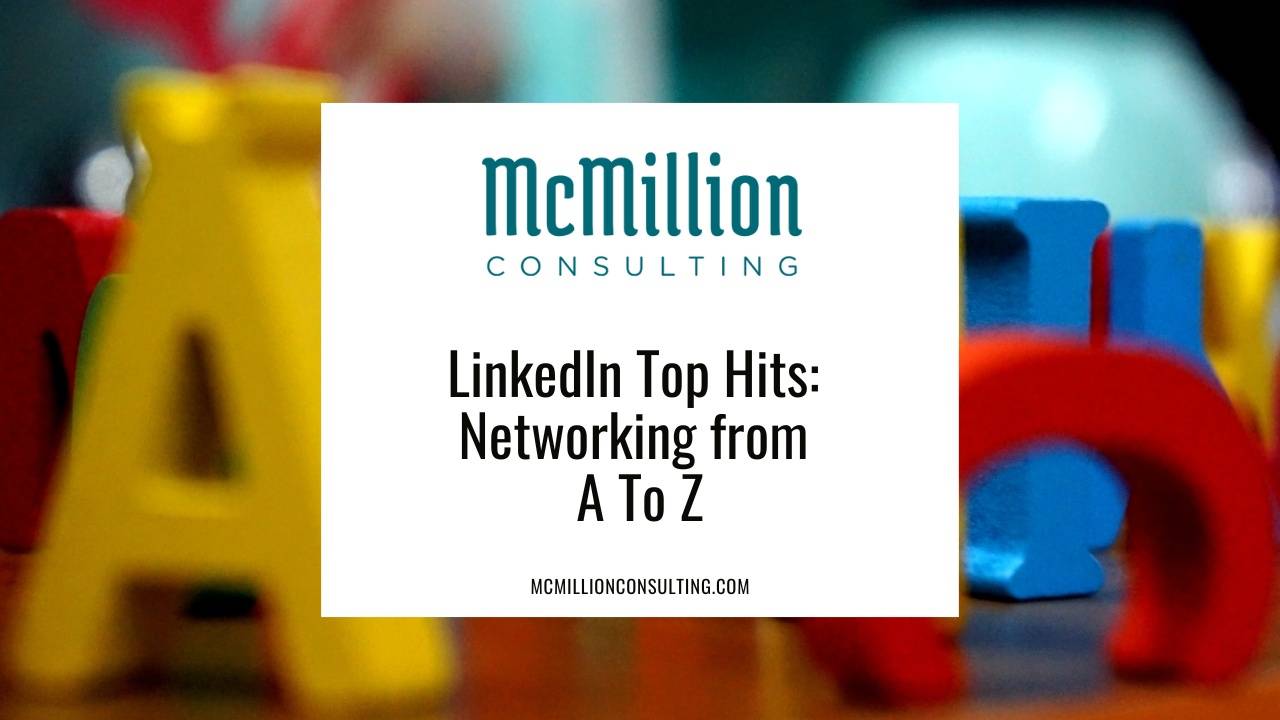 LinkedIn Top Hits: Networking from A to Z