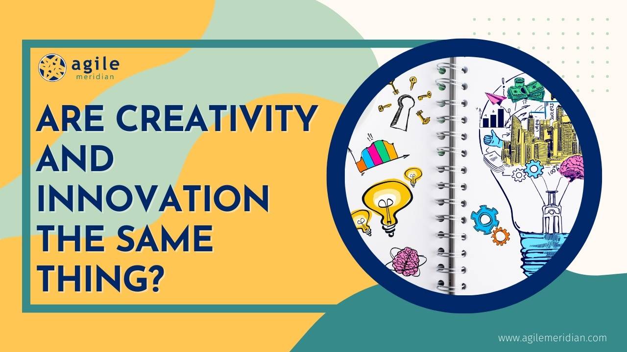 Are Creativity and Innovation the Same Thing?