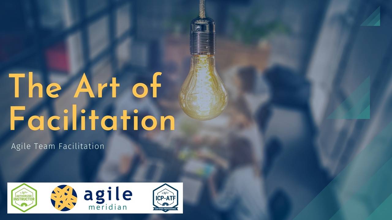 The Art of Facilitation