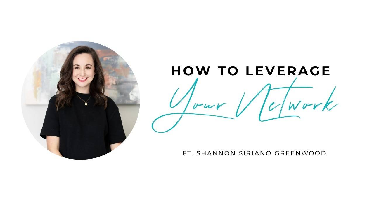 How to Leverage your Network