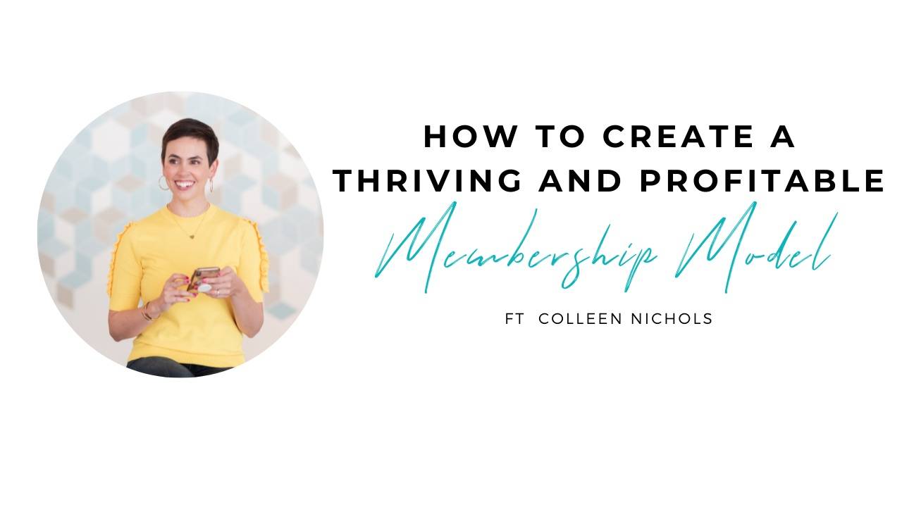 How to Create a Thriving and Profitable Membership Model