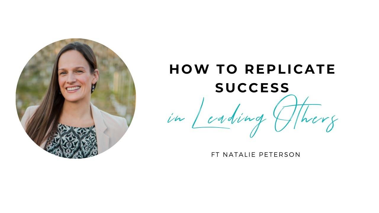 How to Replicate Success in Leading Others